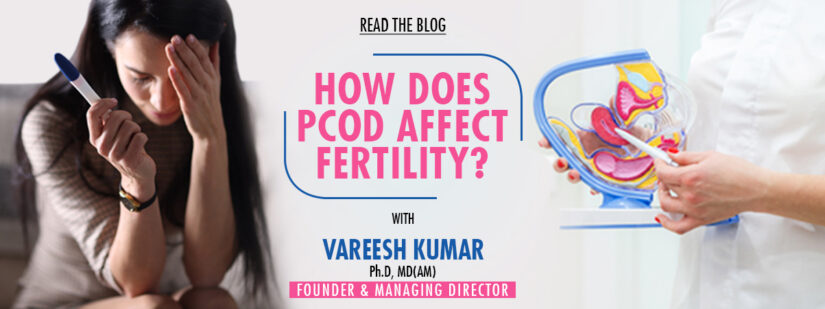 How Does PCOD Affect Fertility - Vardaan Medical Center : Blog
